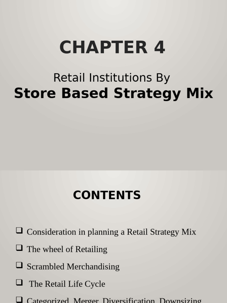 Chapter 4 Retail Institutions by Store Based Strategy Mix | PDF ...