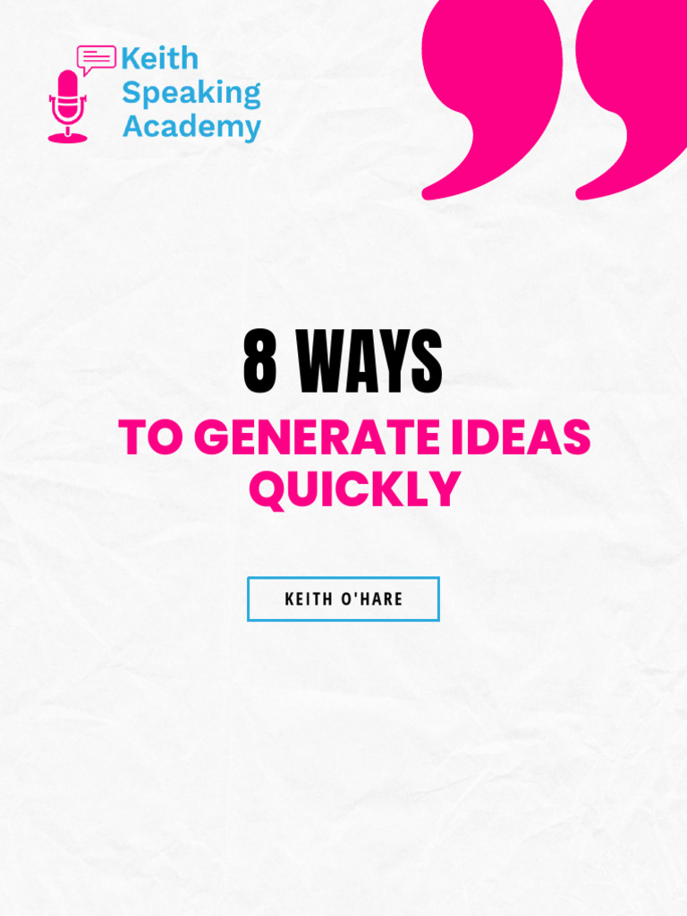 8 Ways To Generate Ideas Quickly 1 | PDF | Experience