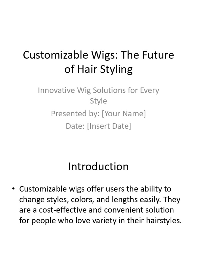 I Am Sharing 'Customizable - Wigs - Presentation-2' With You | PDF