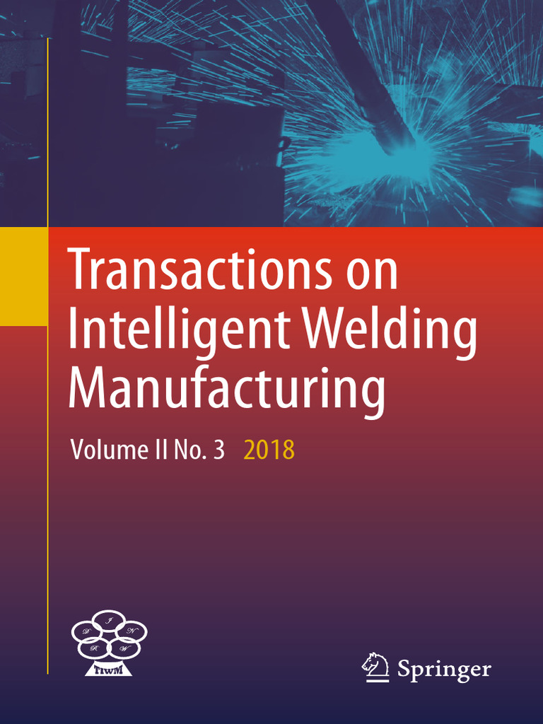 Transactions On Intelligent Welding Manufacturing: Volume II No. 3 | PDF | Welding | Construction
