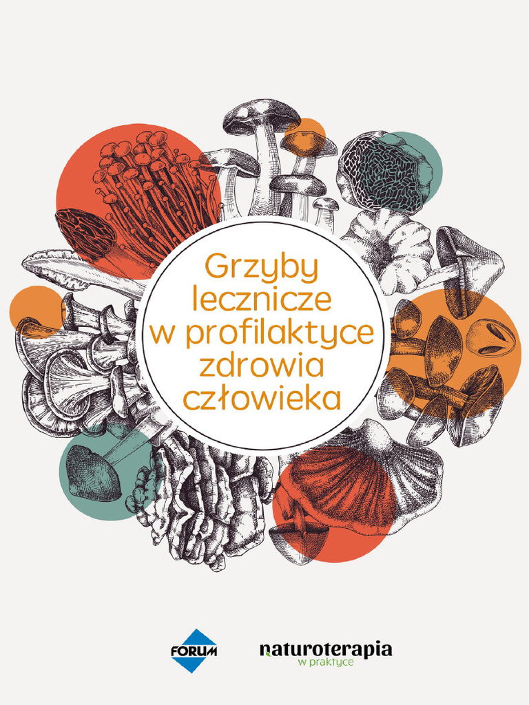 Grzyby Lecznicze W Profilaktyce Zdrowia Czlowieka | PDF