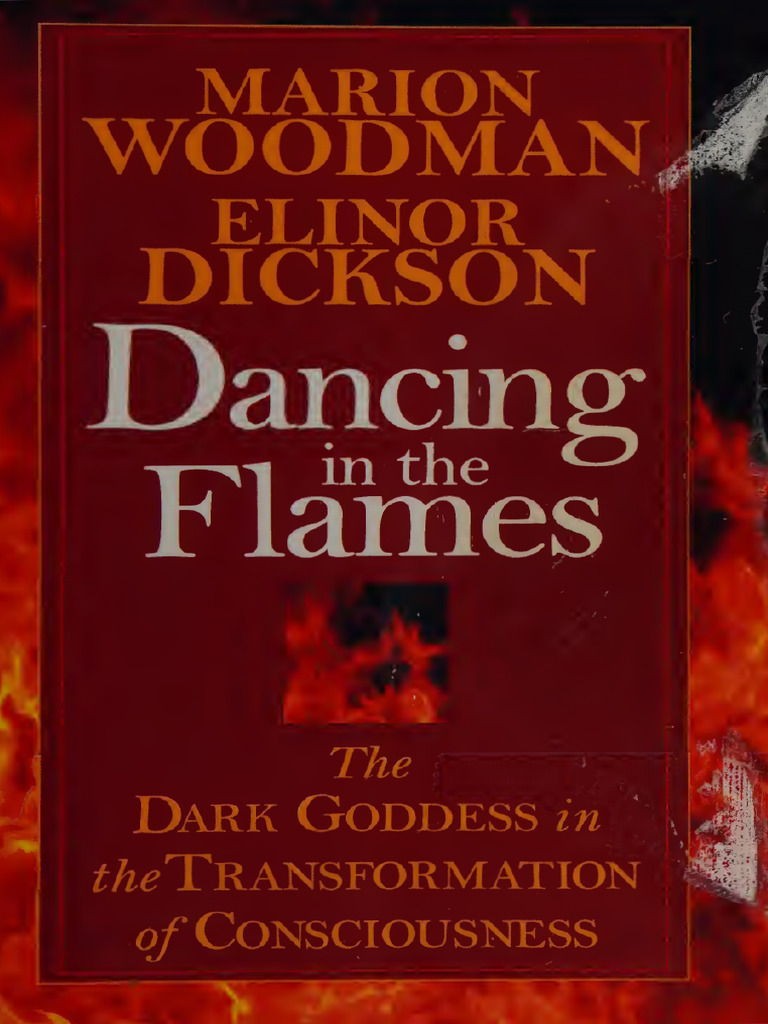 Marion Woodman, Elinor Dickson - Dancing in The Flames - The Dark ...