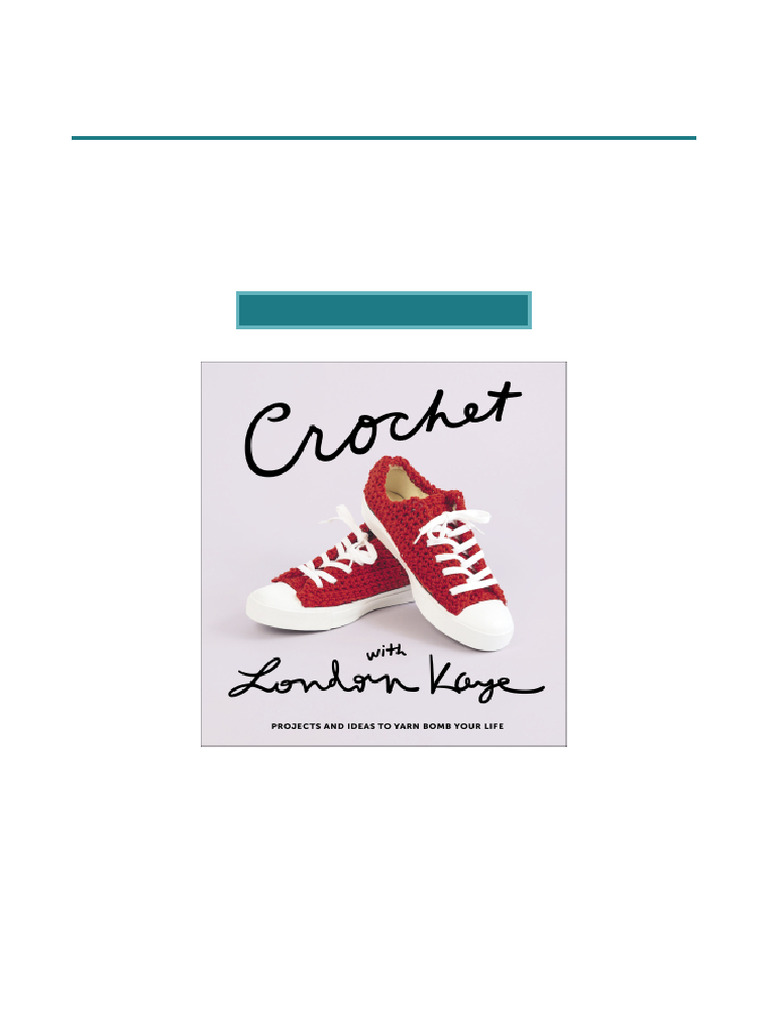 Order Crochet With London Kaye Projects and Ideas To Yarn Bomb Your ...