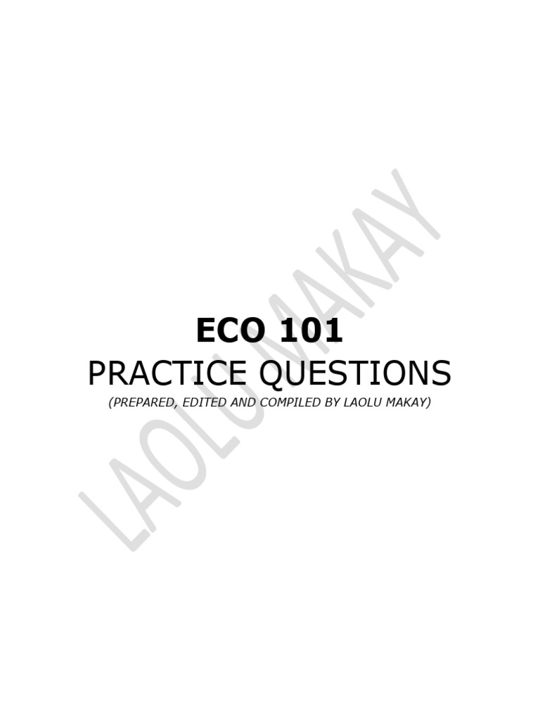ECO 101 Practice Questions Guide | PDF | Elasticity (Economics) | Demand