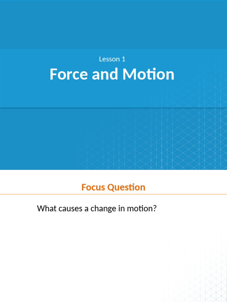 CA Lesson 1 Force and Motion | PDF | Force | Acceleration