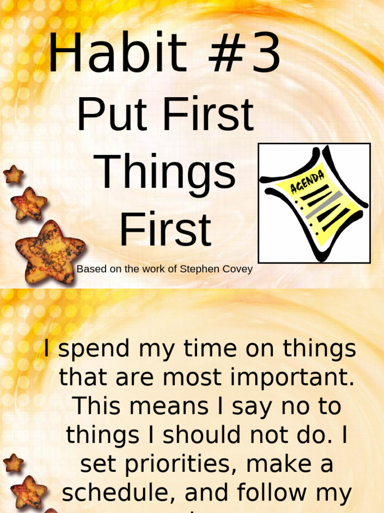Habit 3 H3putfirstthingsfirstppt | PDF