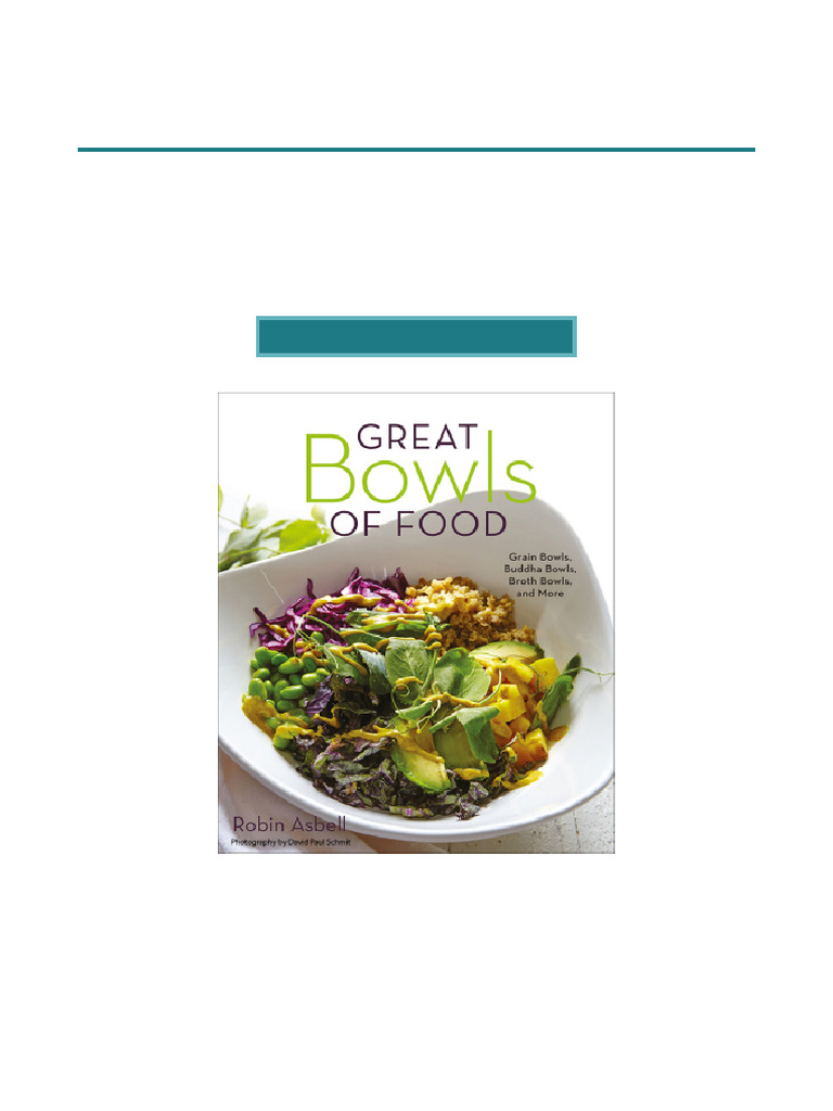 Don't Wait Great Bowls of Food Grain Bowls, Buddha Bowls, Broth Bowls ...
