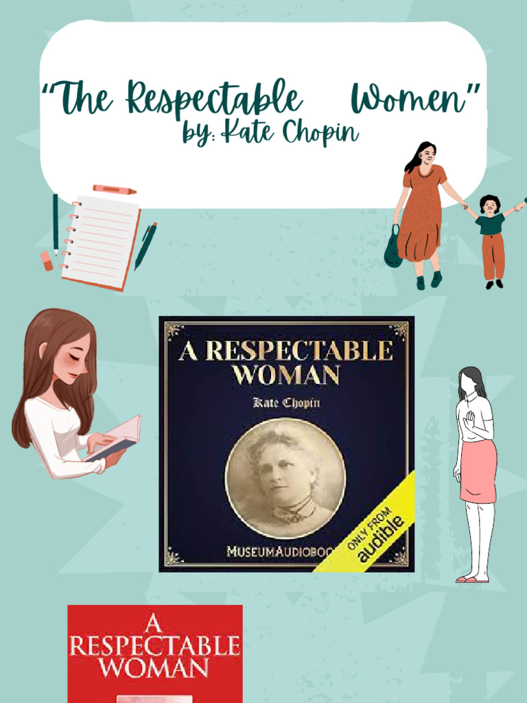 Analysis of Kate Chopin's "A Respectable Woman" | PDF