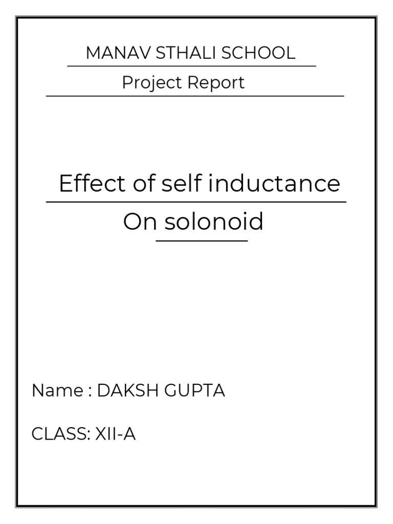 XII Physics Investigatory Project to Study the Factor on Which the Self ...