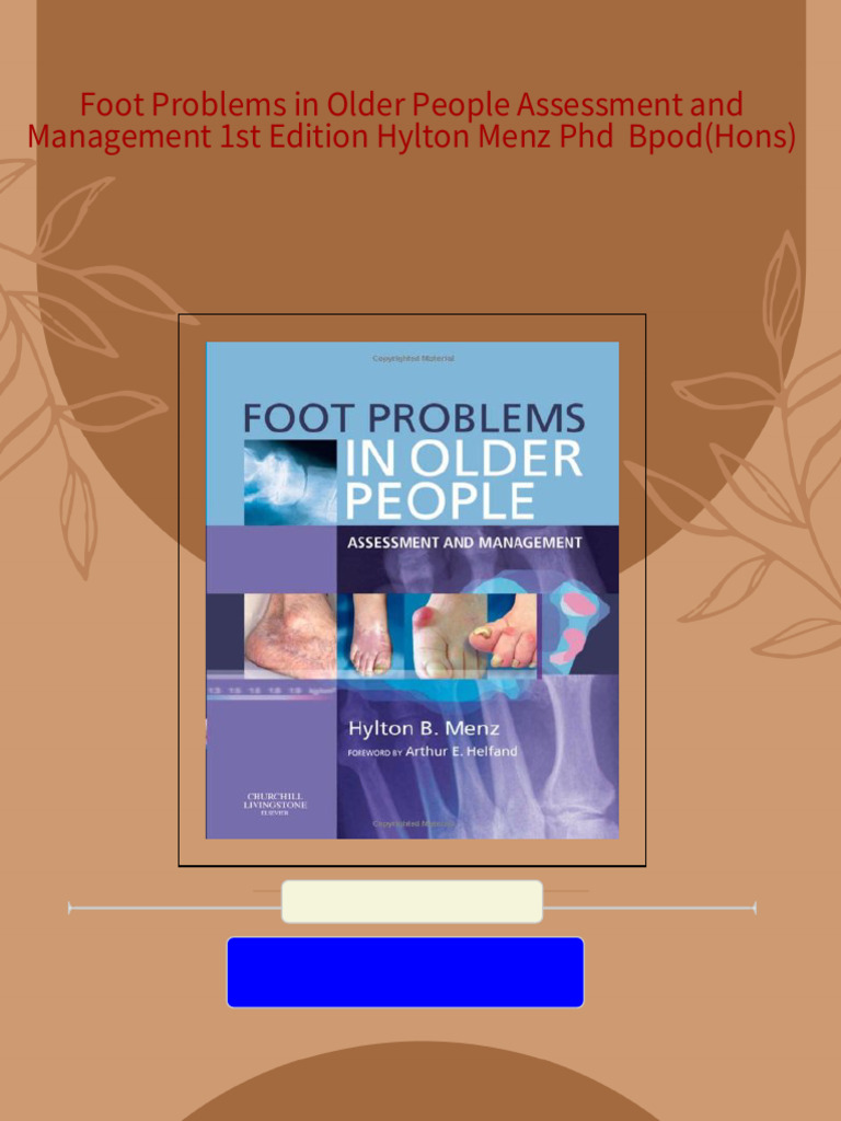 Immediate download Foot Problems in Older People Assessment and Management 1st Edition Hylton ...