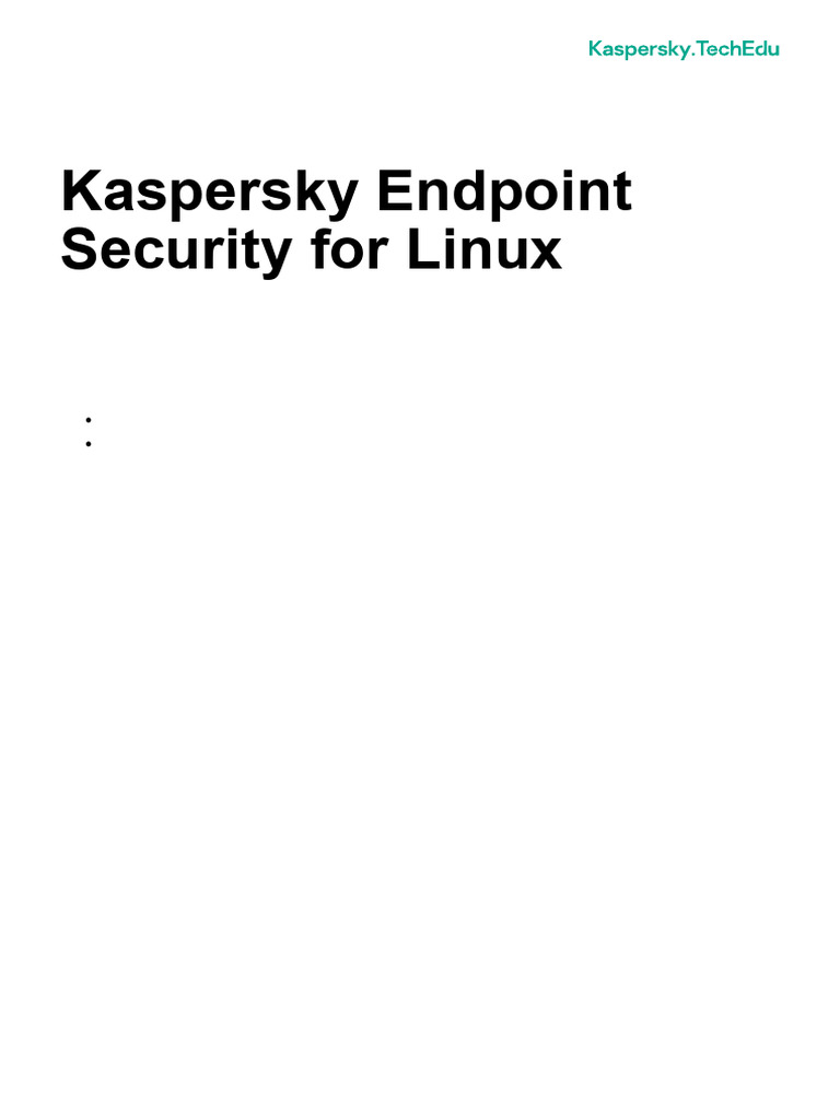 Kaspersky Endpoint Security for Linux Guide | PDF | Malware | Linux