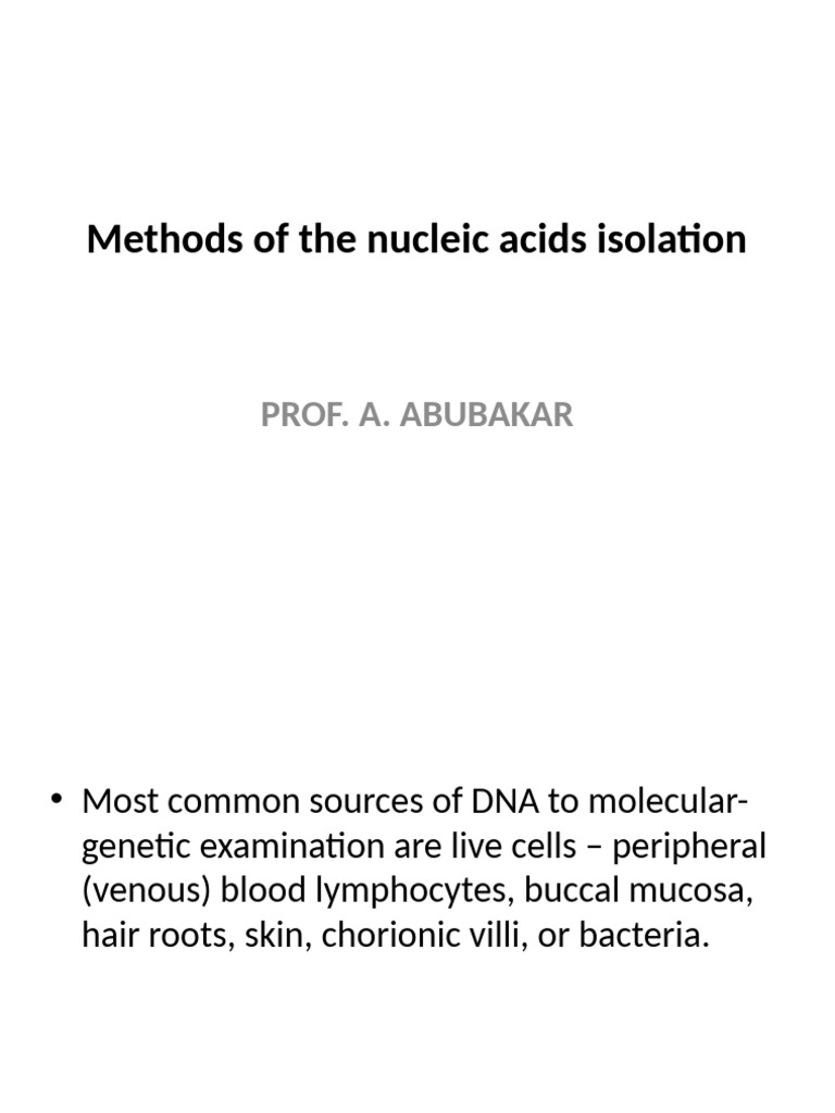Methods of the Nucleic Acids Isolation [Autosaved] | PDF | Protein ...
