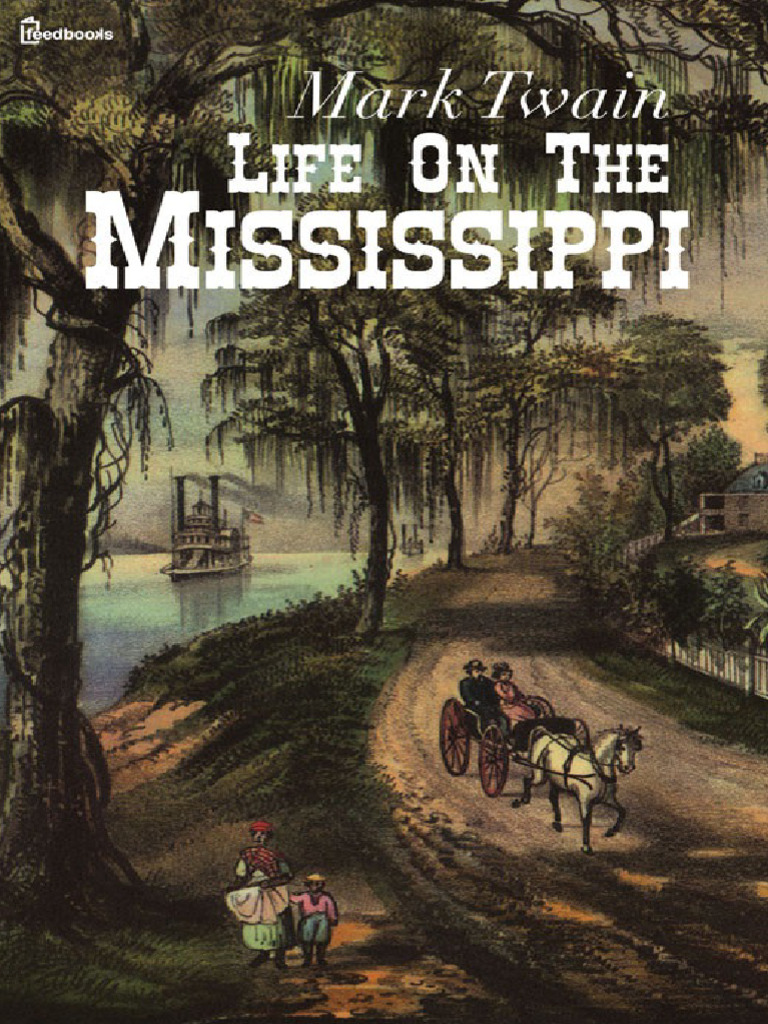 Life on the Mississippi (Mark Twain) (Z-Library) | PDF | Mark Twain