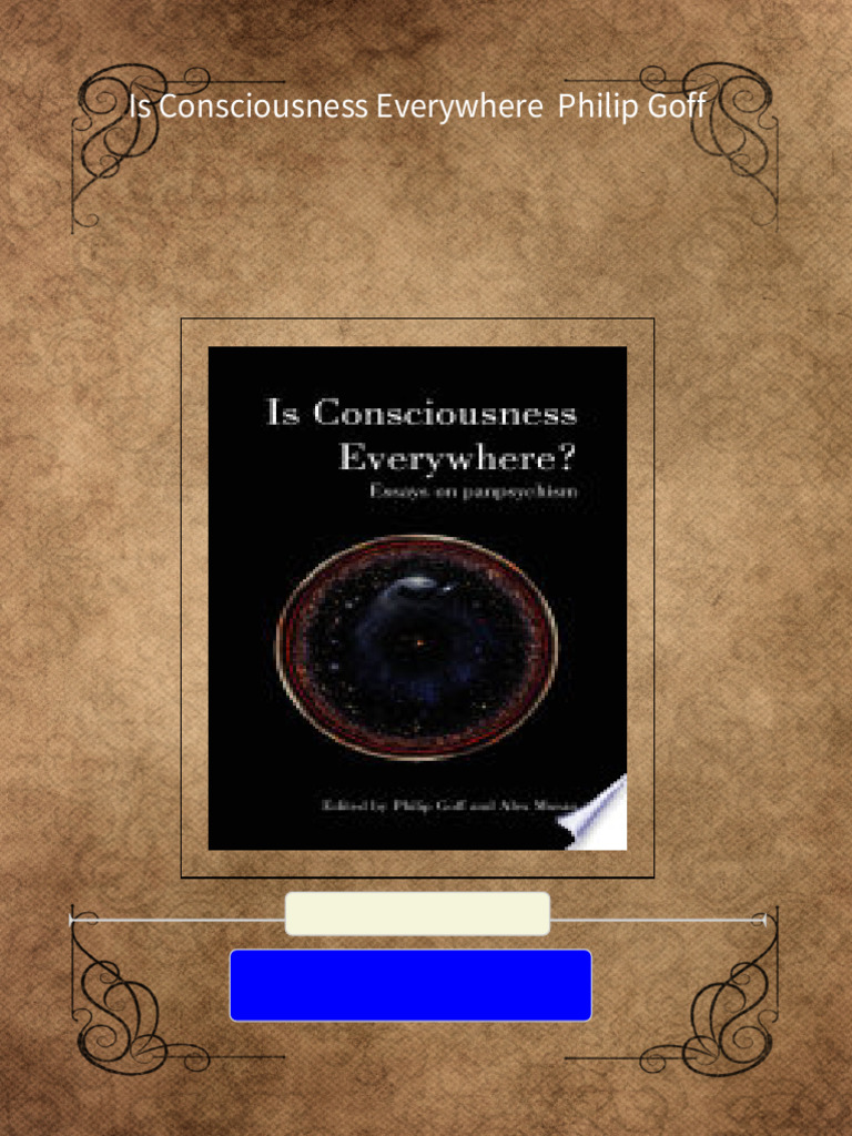 Get Is Consciousness Everywhere Philip Goff Free All Chapters | PDF ...