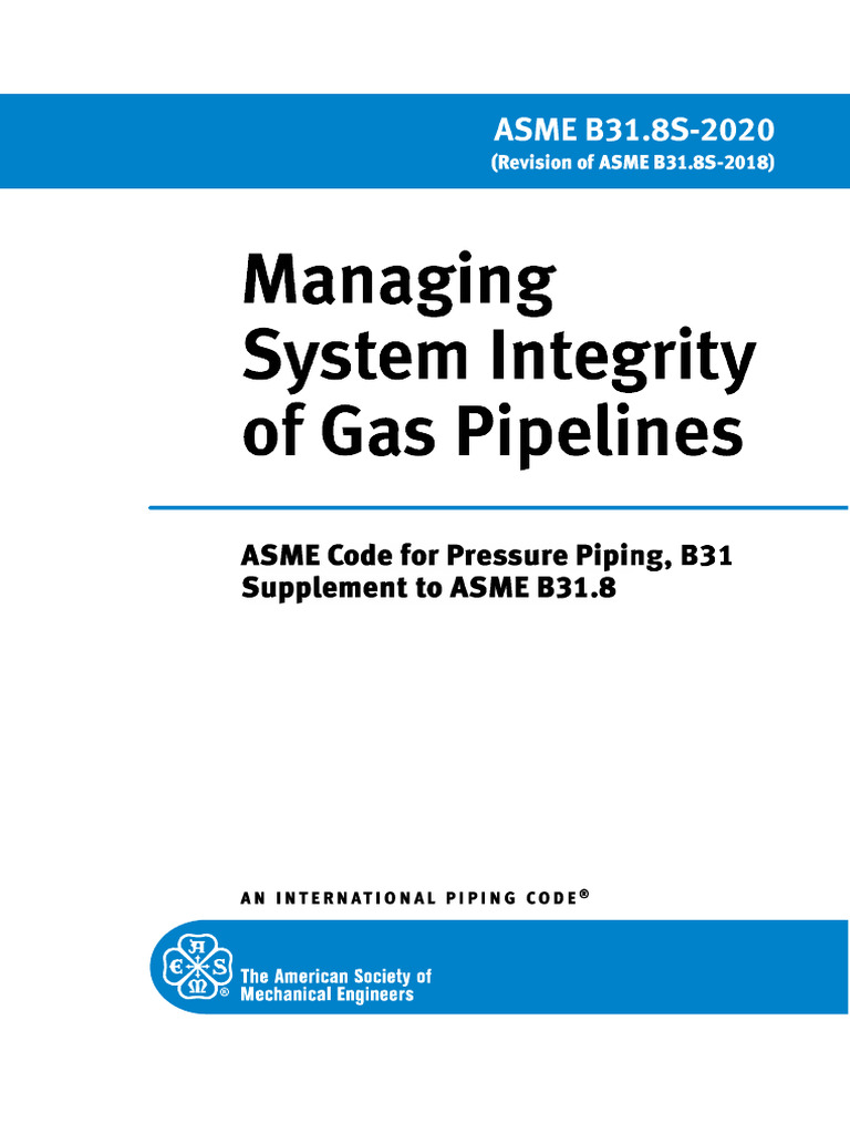 ASME B31.8S-2020 Managing System Integrity of Gas Pipelines | PDF