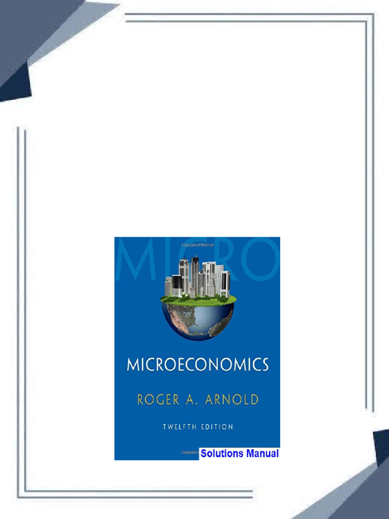PDF Microeconomics 12th Edition Arnold Solutions Manual download | PDF ... PDF Microeconomics 12th Edition Arnold Solutions Manual download | PDF ...