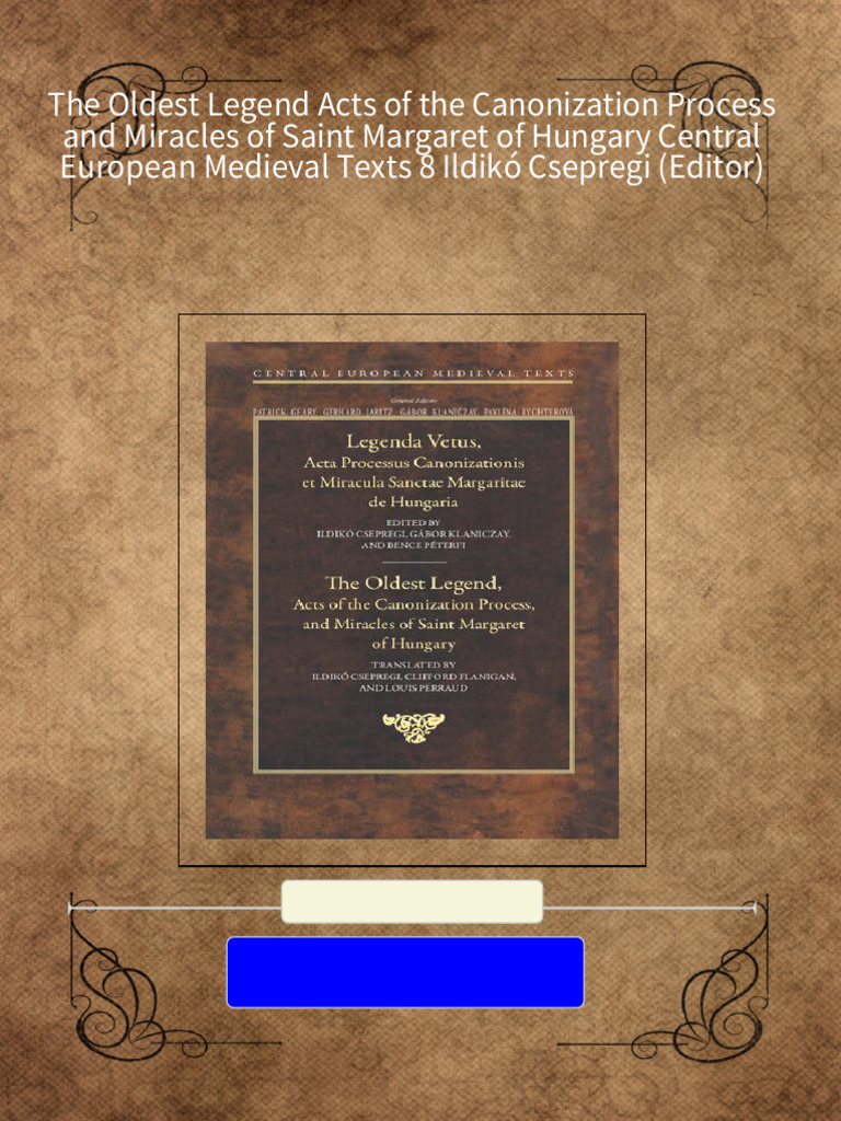 PDF The Oldest Legend Acts of The Canonization Process and Miracles of ...