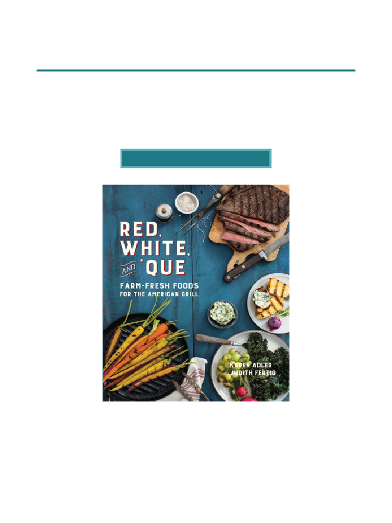 Most Wanted Red, White, and 'Que Farm Fresh Foods For The American ...