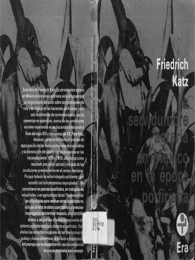 Katz, Friedich. La Servidumbre Agraria en México. | PDF