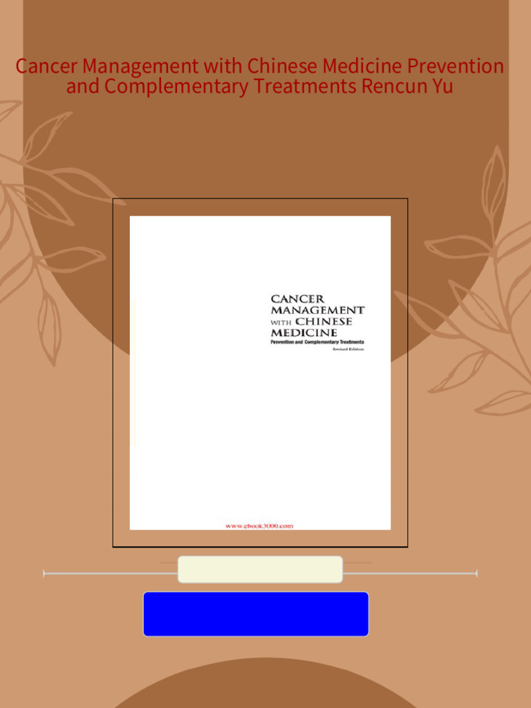Cancer Management With Chinese Medicine Prevention and Complementary ...