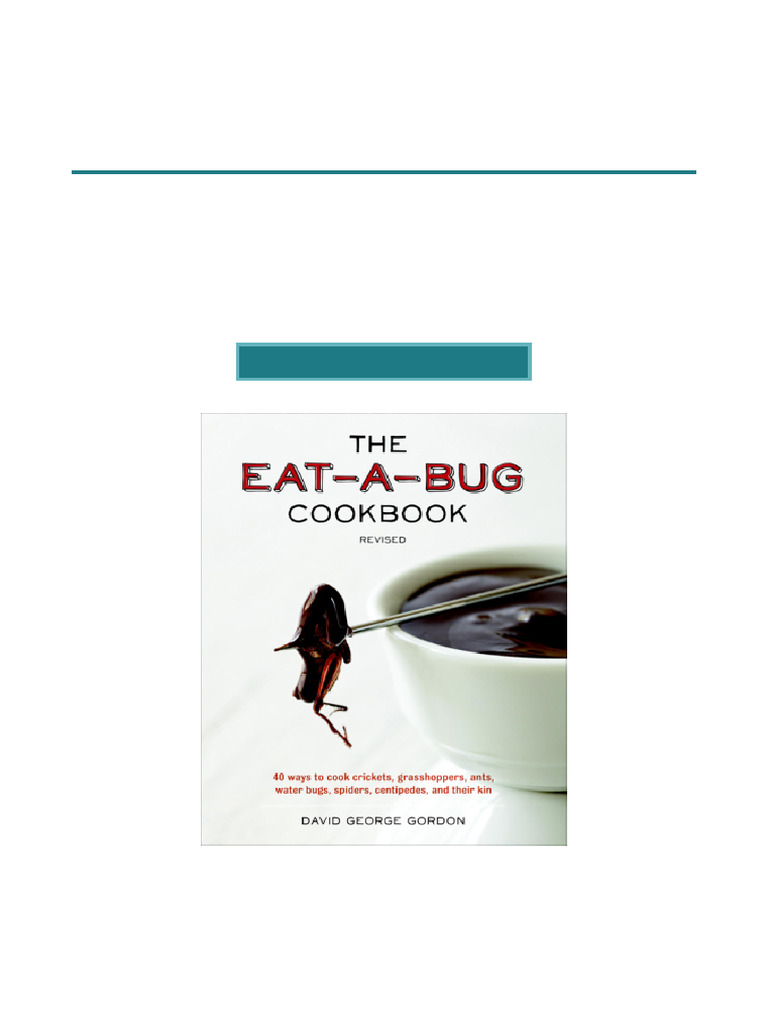 Get The Eat A Bug Cookbook, Revised 40 Ways To Cook Crickets ...