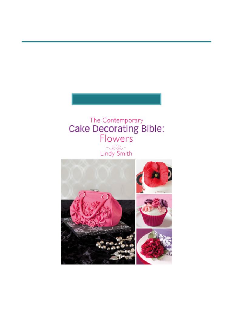 Gain The Contemporary Cake Decorating Bible Flowers A sample chapter ...