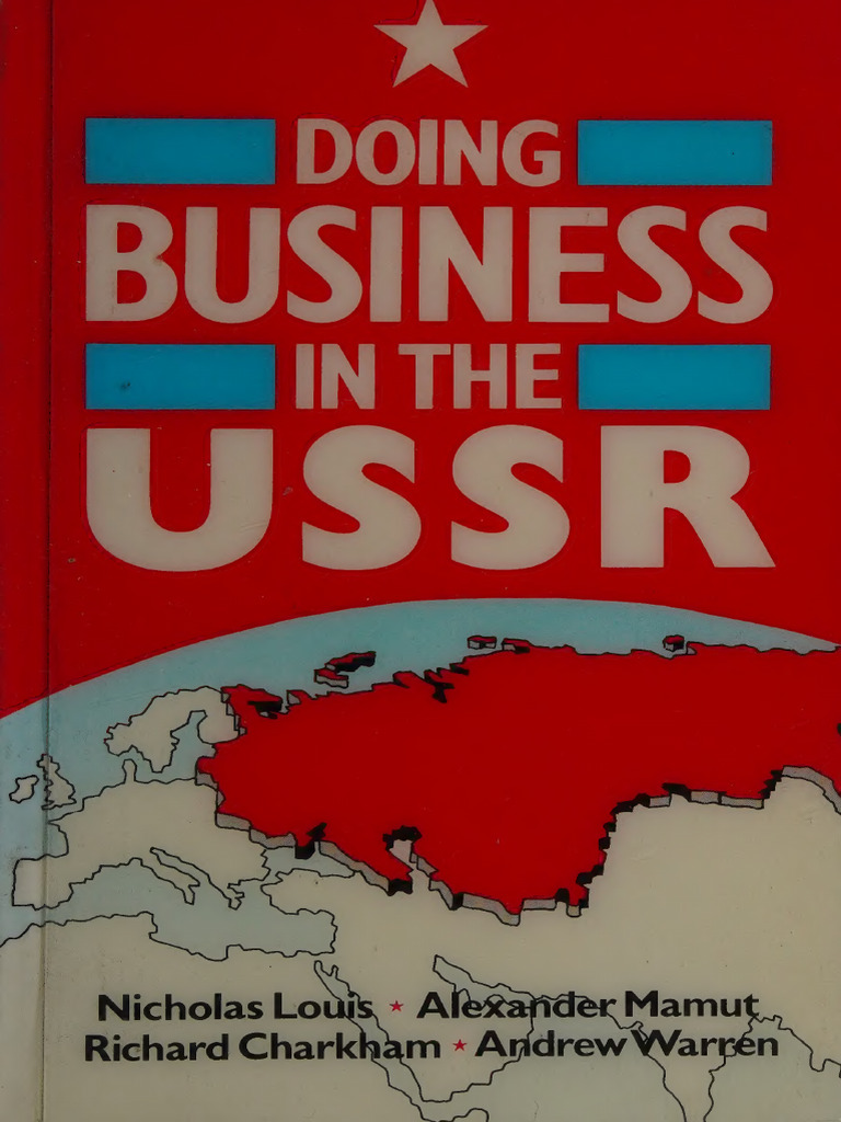 A Guide to Doing Business in the U_ S_ S_ R_ -- Nicholas Louis ...