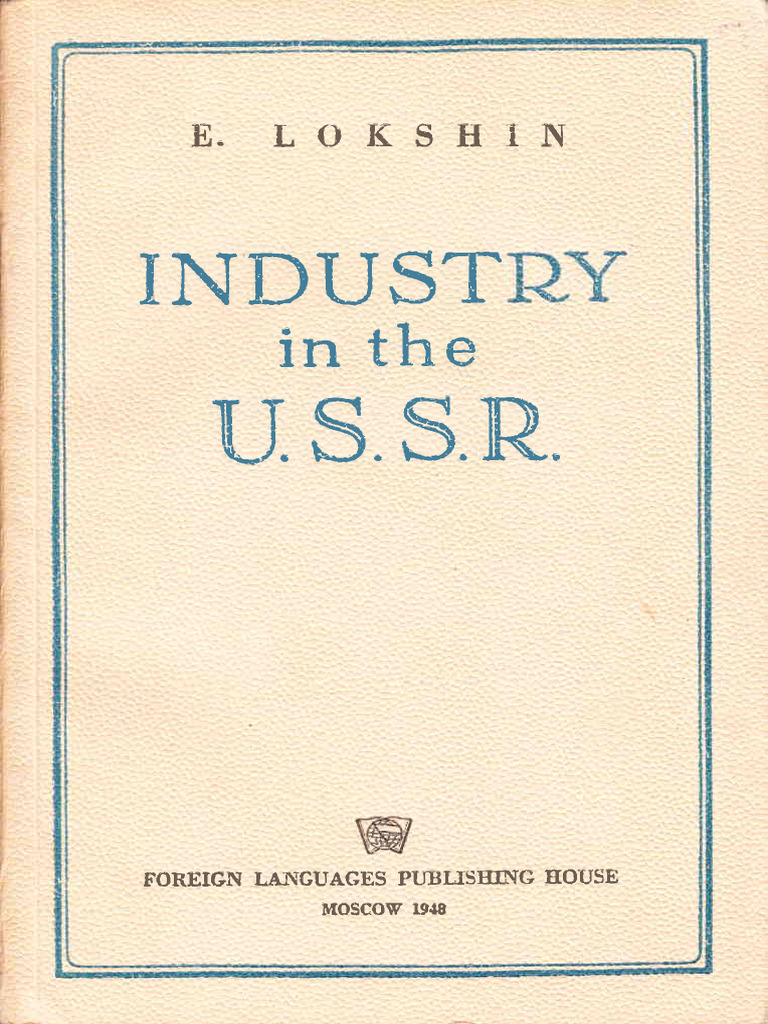 IndustryInTheUSSR Lokshin 1948 | PDF | Socialism | Russian Revolution