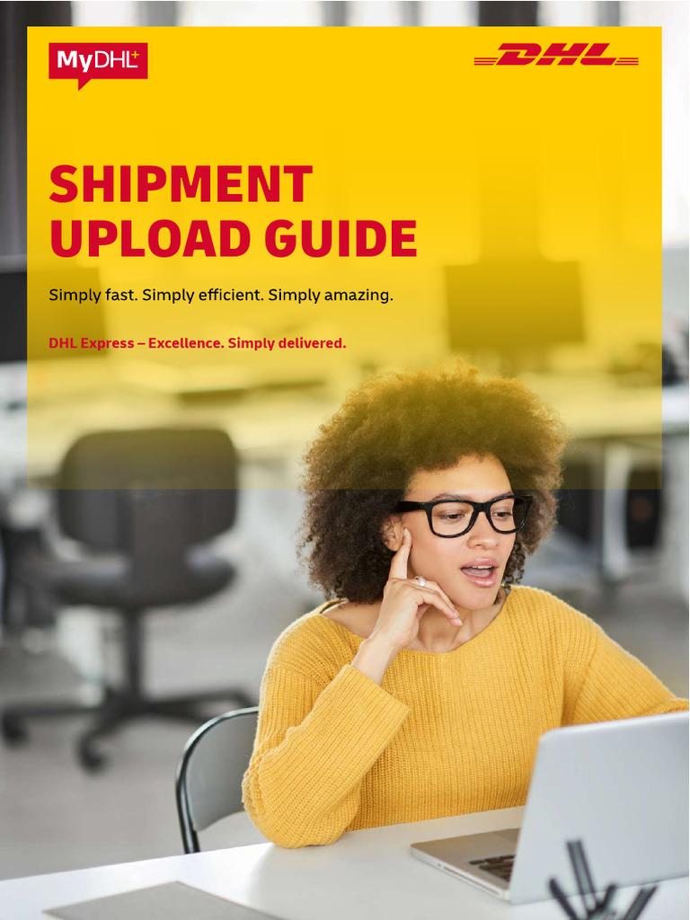 MyDHL+ Shipment Upload Guide | PDF | Comma Separated Values | Computing