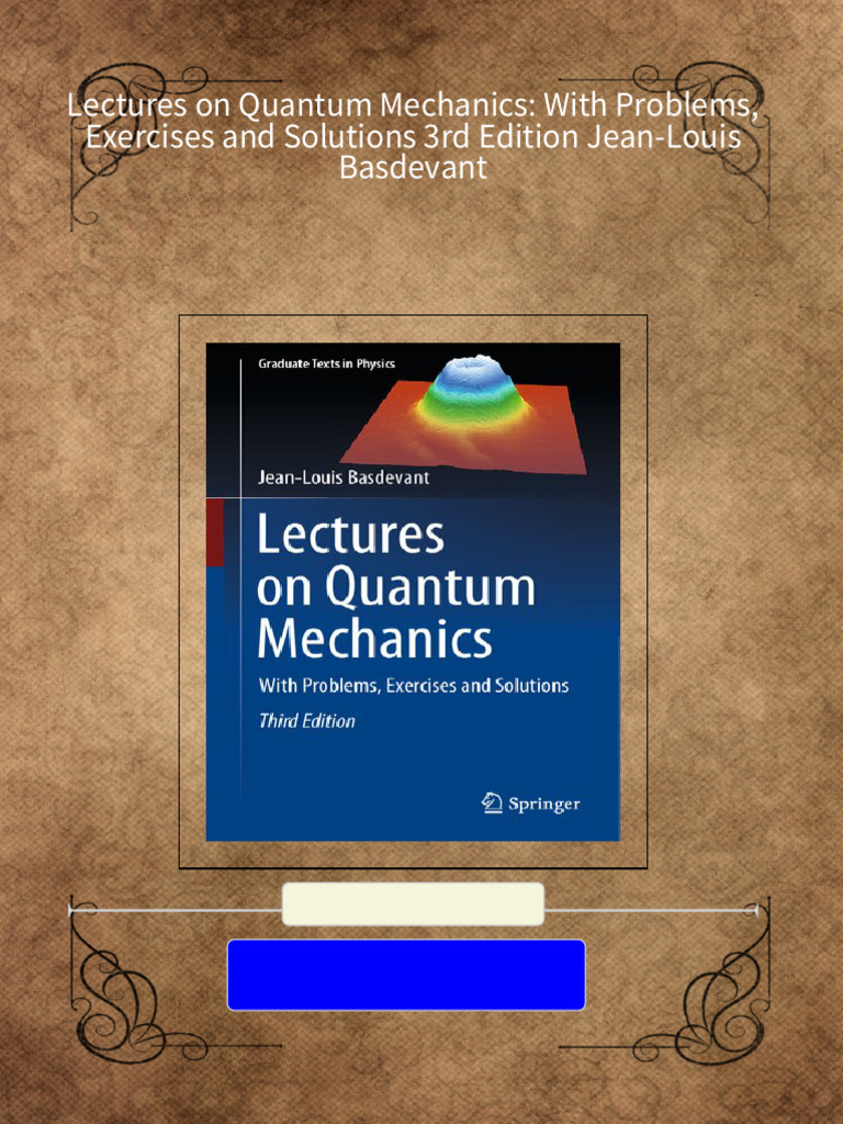 Lectures On Quantum Mechanics: With Problems, Exercises and Solutions 3rd Edition Jean-Louis ...