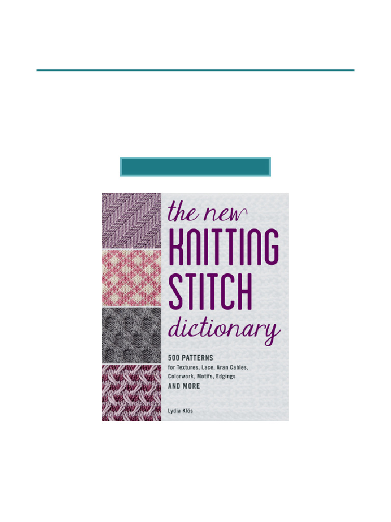 Check Out The New Knitting Stitch Dictionary 500 Patterns for Textures ...