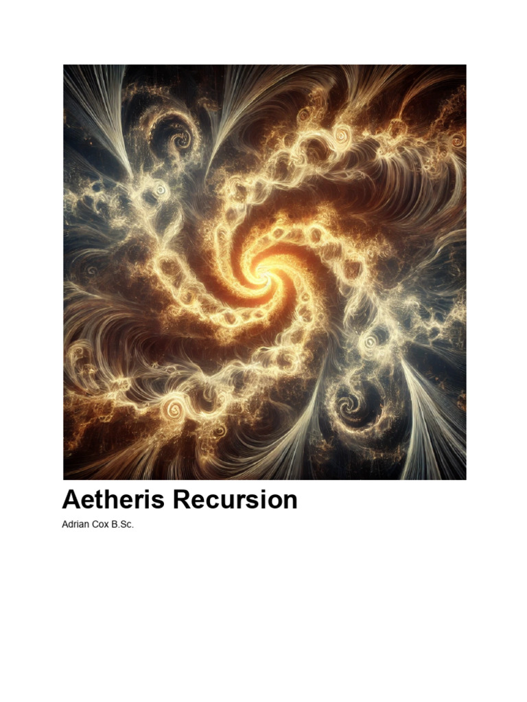 Aetheris Recursion | PDF | Thought | Mind
