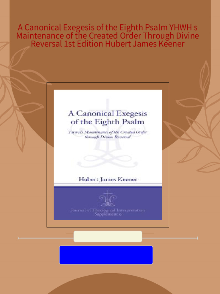 A Canonical Exegesis of The Eighth Psalm YHWH S Maintenance of The ...