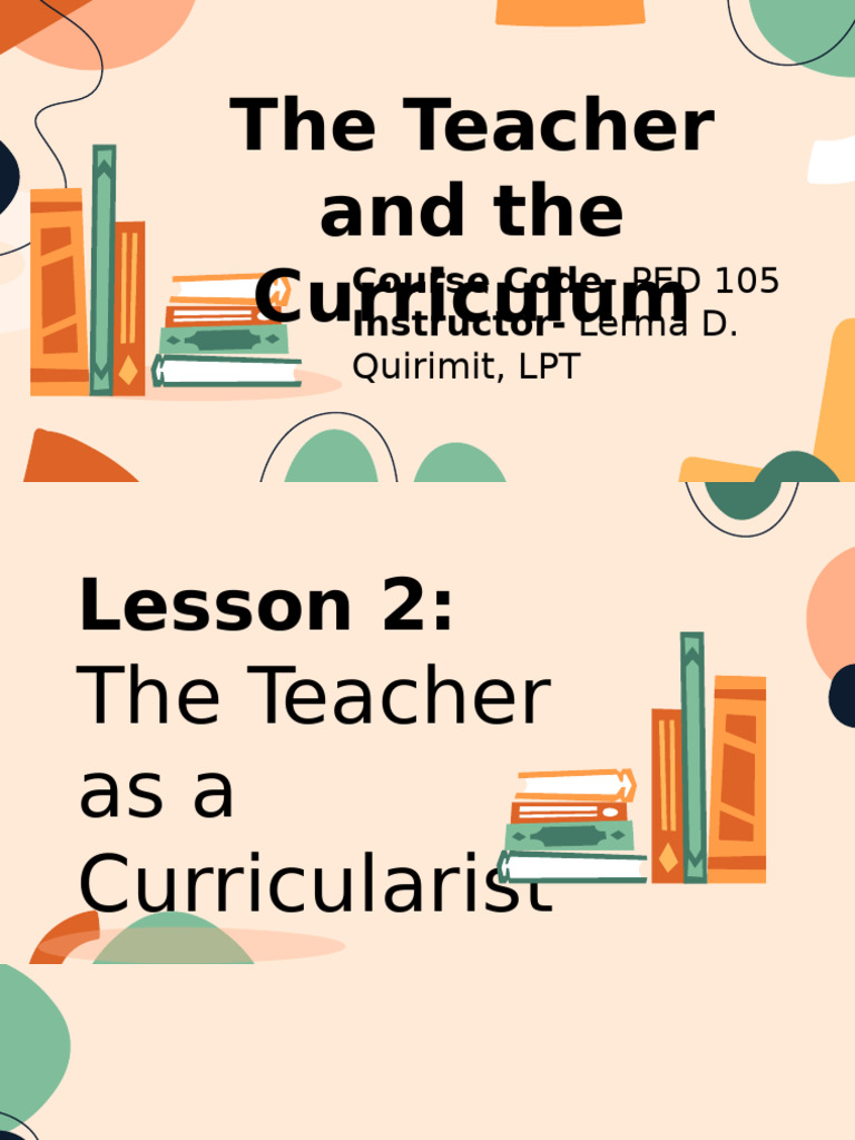 The Teacher As A Curricularist | PDF | Curriculum | Teachers