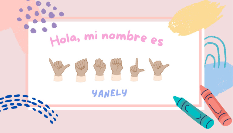 Hola, Mi Nombre Es: Yanely | PDF