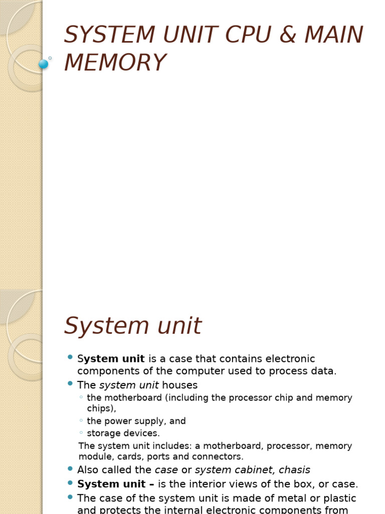 Lesson 3 System Unit Cpu & Main Memory | PDF | Central Processing Unit | Integrated Circuit