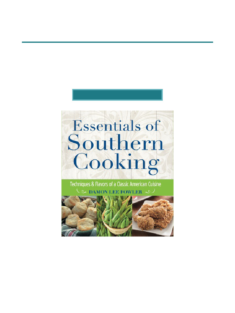 Check Again Essentials of Southern Cooking Techniques and Flavors of A ...