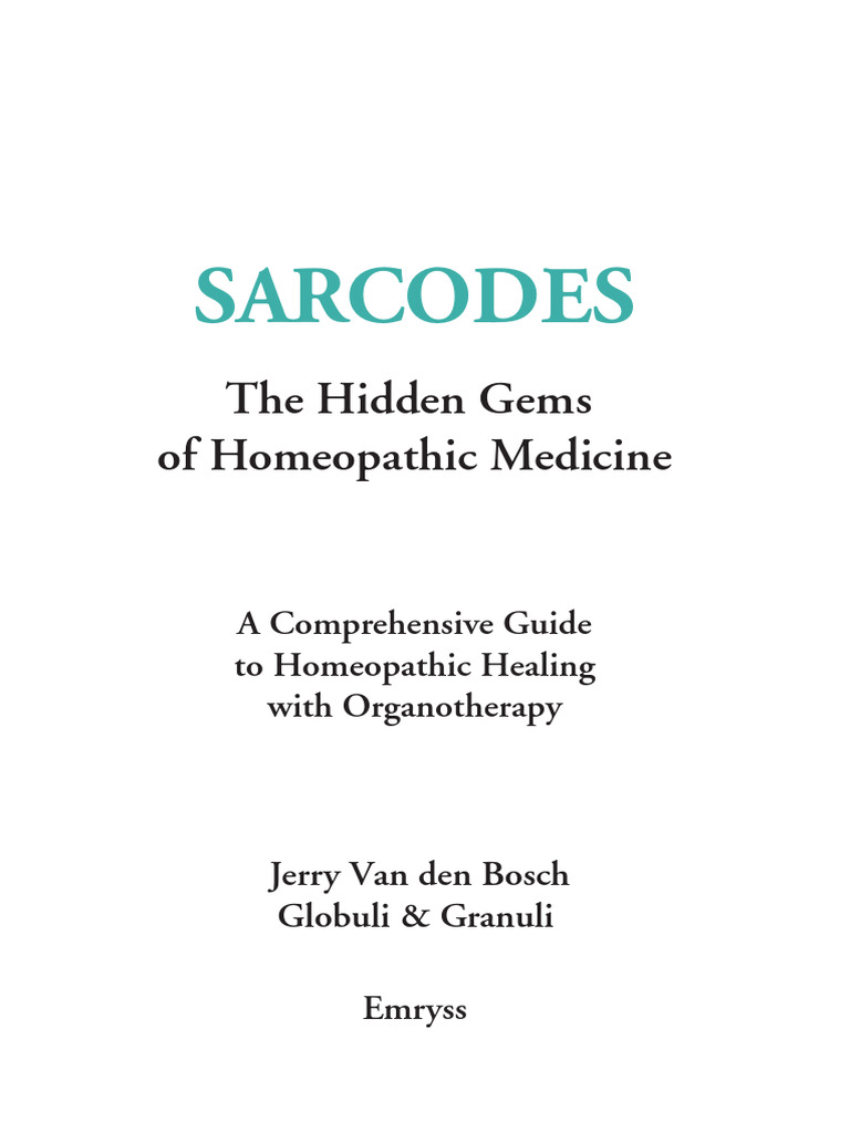 Sarcodes - The Hidden Gems of Homeopathic Medicine (DR Van Den Bosch) (Z-Library) | PDF