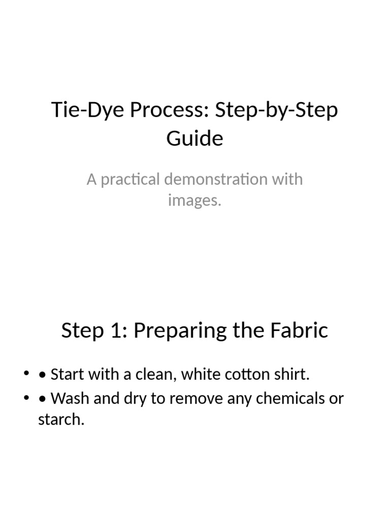 Tie Dye Step by Step Presentation | PDF