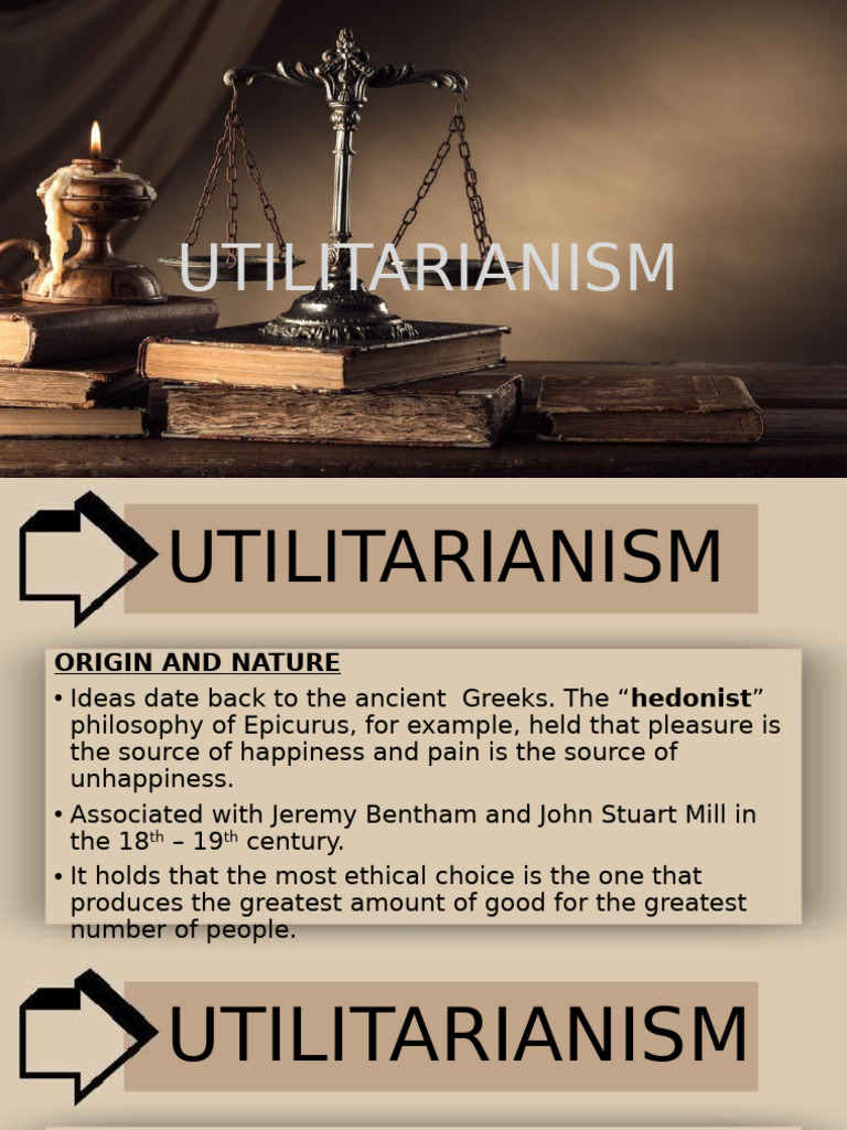 UTILITARIANISM Ethics - PPTX FINAL | PDF | Utilitarianism | Happiness