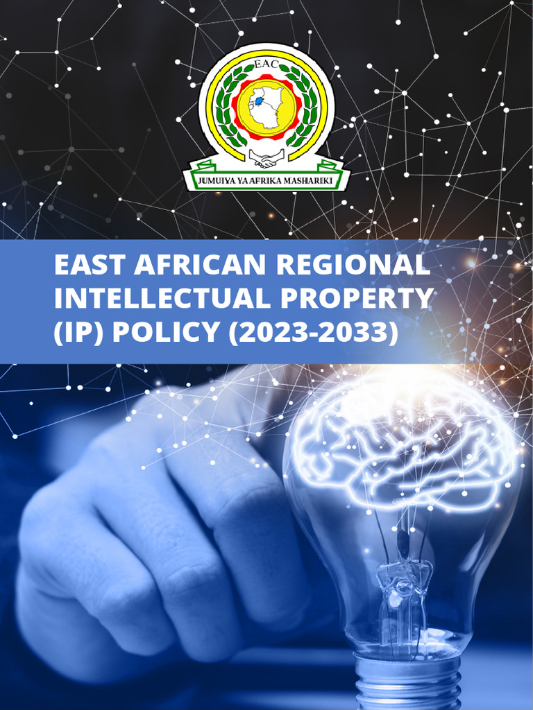 Final EAC Regional Intellectual Property Policy | PDF | Intellectual ...