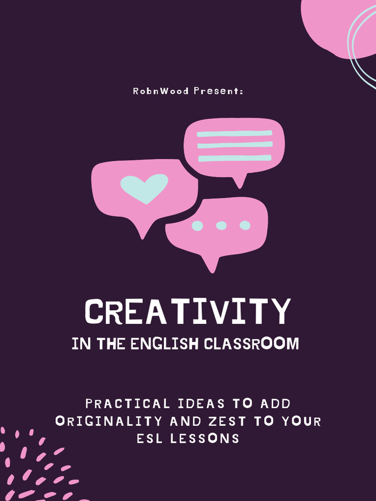 FINAL Creativity+in+the+English+Classroom+ (Reduced) | PDF