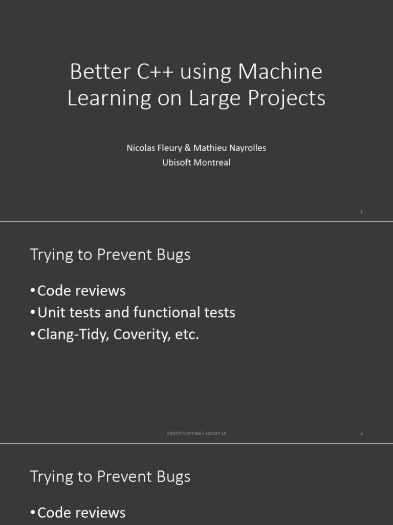 Better CPP Using Machine Learning On Large Projects Nicolas Fleury Mathieu Nayrolles Cppcon 2018 ...