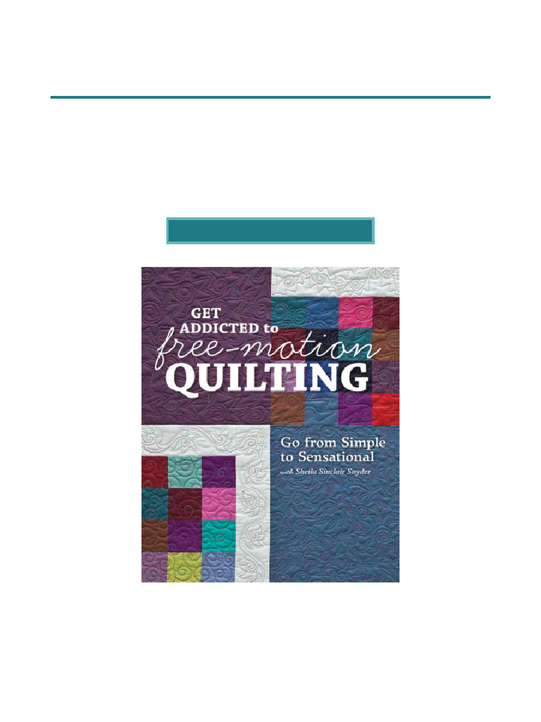 Currently Hot Get Addicted To Free Motion Quilting Go From Simple To ...