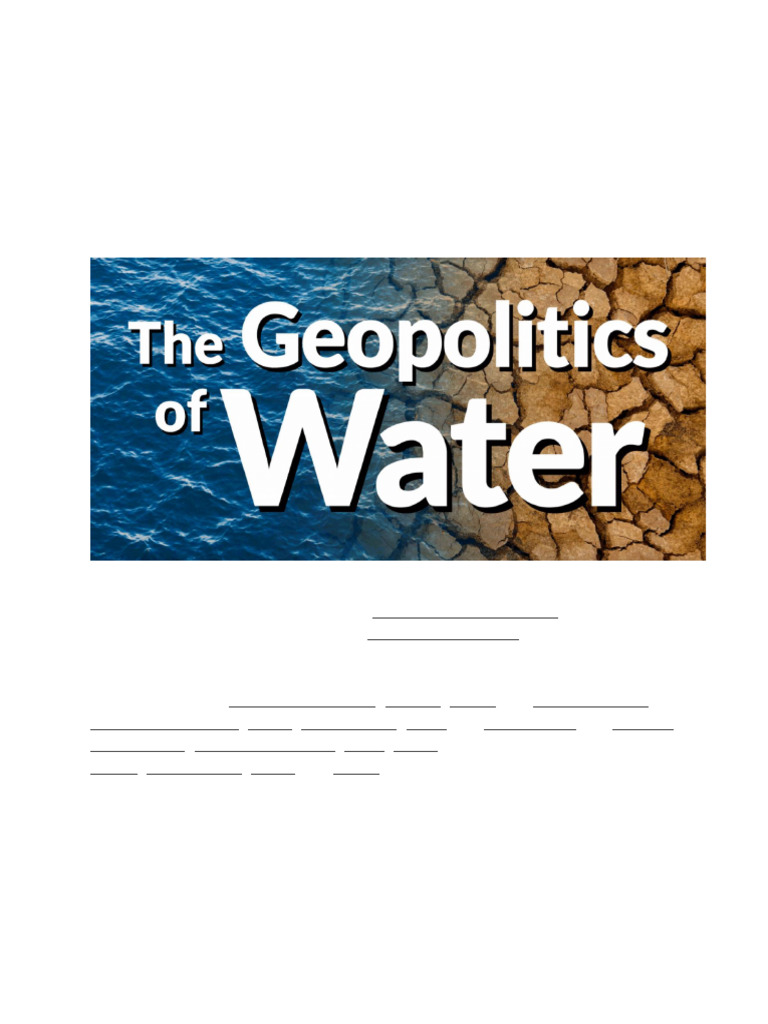Geopolitics of Water | PDF | Water Scarcity | Hydroelectricity