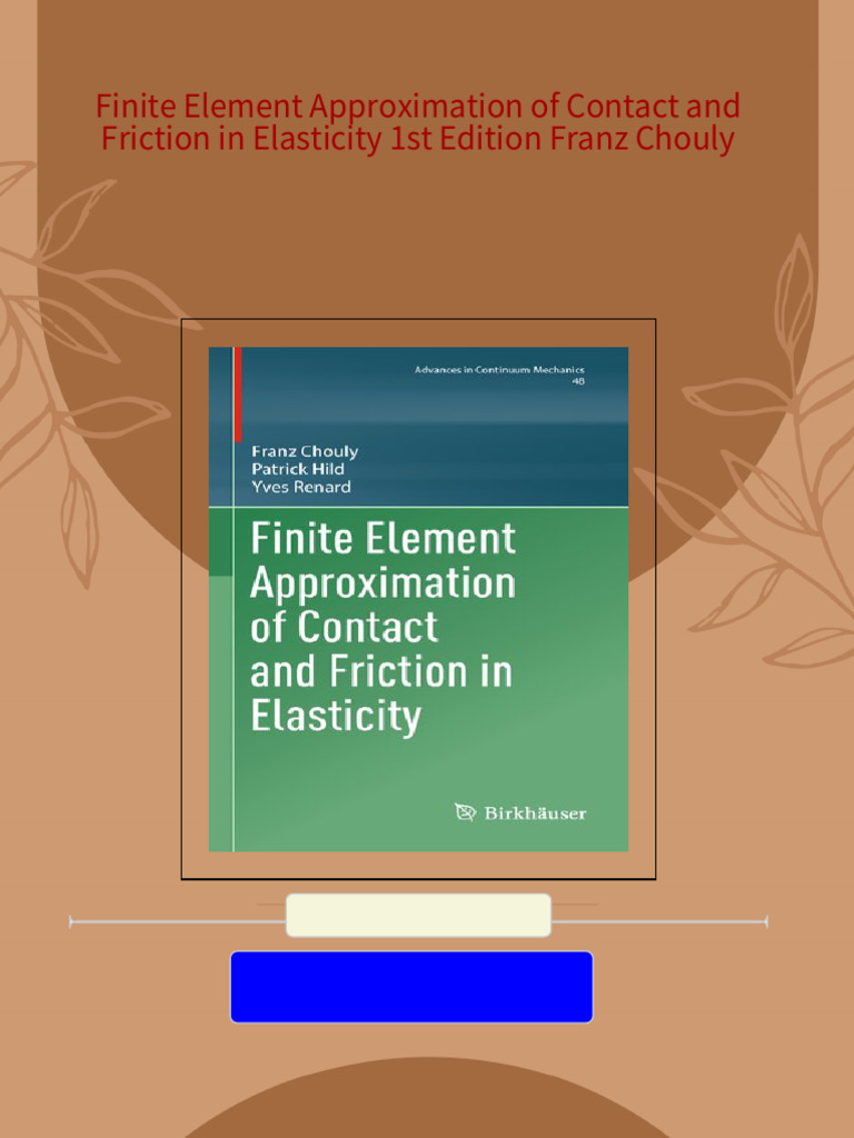 Finite Element Approximation Of Contact And Friction In Elasticity 1st