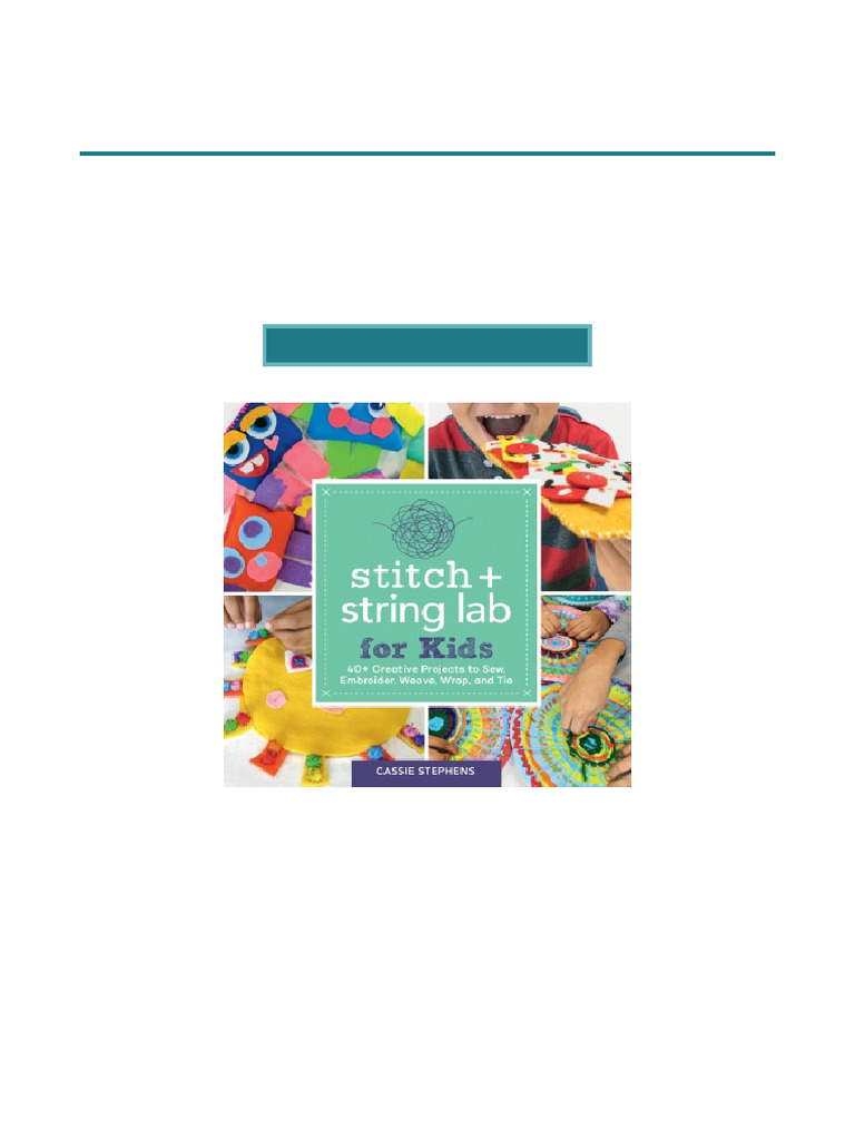 Buy Stitch and String Lab For Kids 40+ Creative Projects To Sew ...