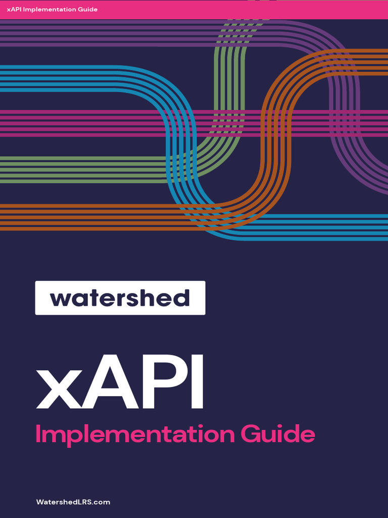 Watershed - xAPI IMPLEMENTATION GUIDE - 2021 | PDF | Client–Server Model | Educational Technology