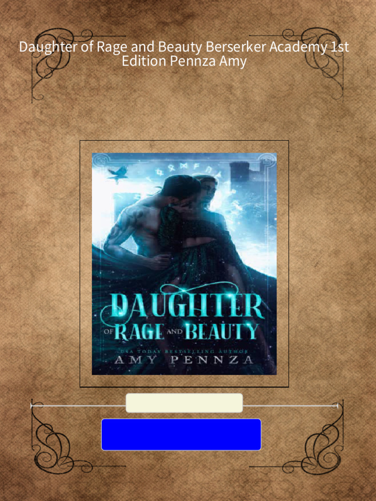 Full Download Daughter of Rage and Beauty Berserker Academy 1st Edition Pennza Amy PDF | PDF ...