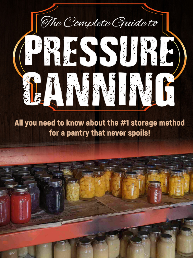 1 PRESSURE CANNING How Does It Work and Best Practice | PDF | Pressure ...